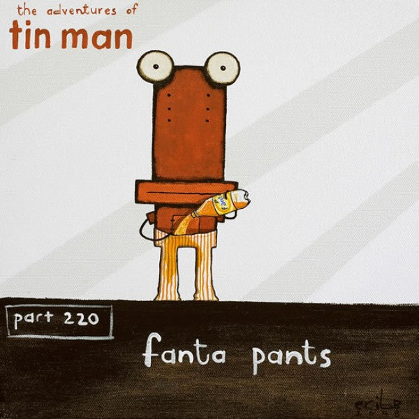 Fanta Pants - The Adventures of Tin Man – The Adventures of Tin Man ...